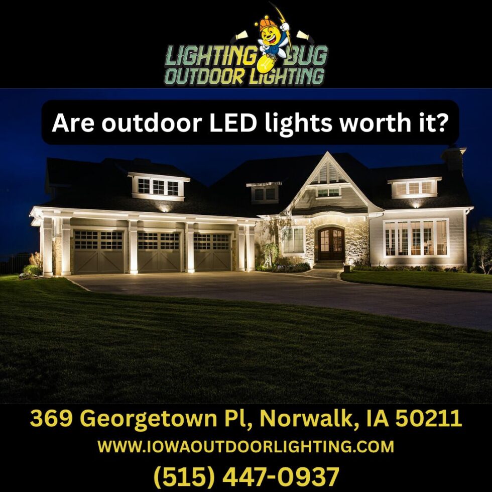 Are outdoor LED lights worth it? - Landscape Lighting Design Des Moines ...